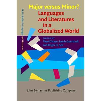 预订 Major versus Minor? – Languages and Literatures in a Globalized World. 主要对少数？全球化下的语言与文学: 978902720