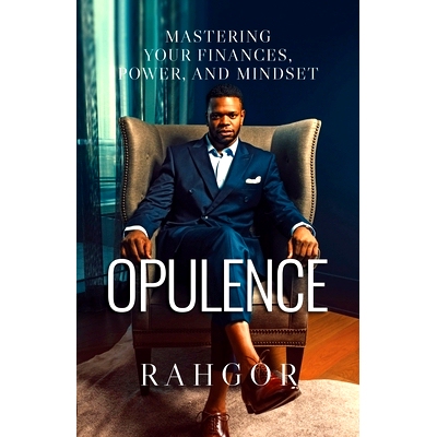 预订 Opulence: Mastering Your Finances, Power, and Mindset: 9781734631616