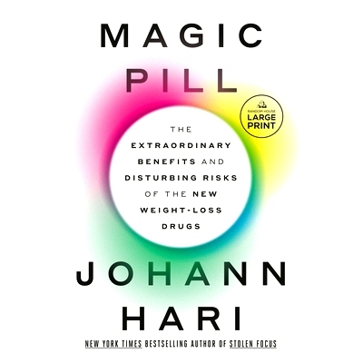 预订 Magic Pill: The Extraordinary Benefits and Disturbing Risks of the New Weight-Loss Drugs: 9780593948996