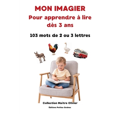 预订 Mon imagier pour apprendre à lire dès 3 ans: 103 mots de 2 ou 3 lettres 9798246041963