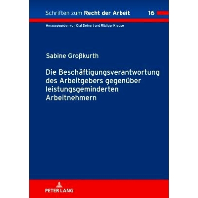 预订 Die Beschäftigungsverantwortung des Arbeitgebers gegenüber leistungsgeminderten Arbeitnehmern 雇主对低技能工人的
