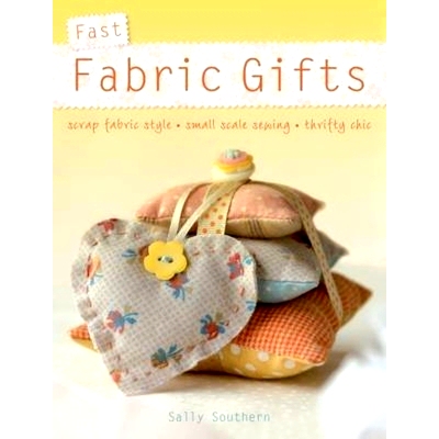 预订 Fast Fabric Gifts: Scrap Fabric Style, Small Scale Sewing, Thrifty Chic: 9780715330401