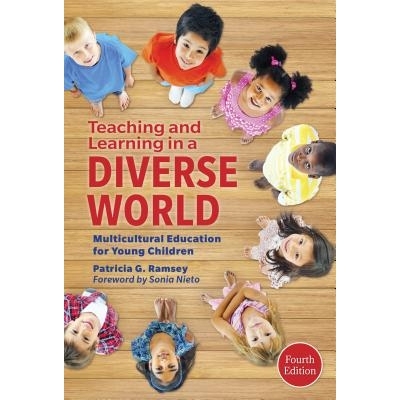 预订 Teaching and Learning in a Diverse World: Multicultural Education for Young Children 多样化世界中的教与学：幼儿多文