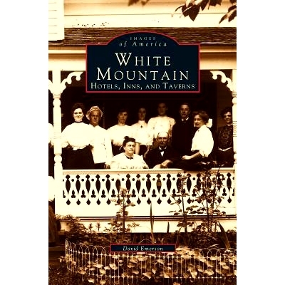 预订 White Mountain: Hotels, Inns, and Taverns: 9781531641511