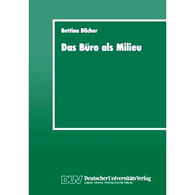 预订 Das Büro als Milieu: Der Einfluß der Lebenswelt auf Beruf und Weiterbildung: 9783824441822