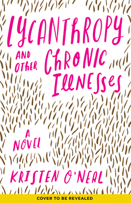 【预订】Lycanthropy and Other Chronic Illnesses