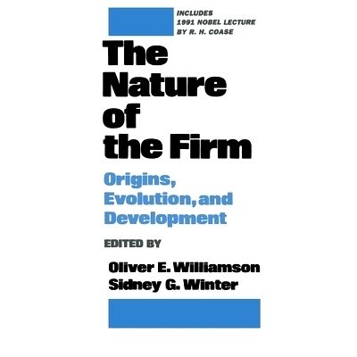 The Nature of the Firm: Origins, Evolution, and Development 企业性质: 9780195083569