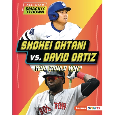 预订 Shohei Ohtani vs. David Ortiz: Who Would Win? 9798765689486