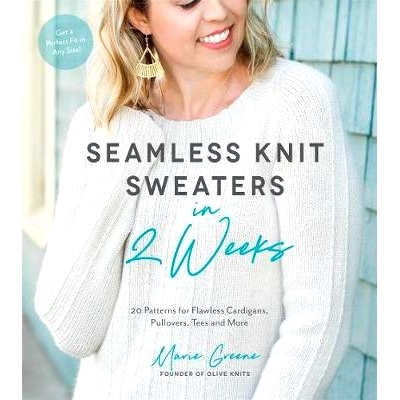 预订 Seamless Knit Sweaters in 2 Weeks: 20 Patterns for Flawless Cardigans, Pullovers, Tees and More: 9781624147401