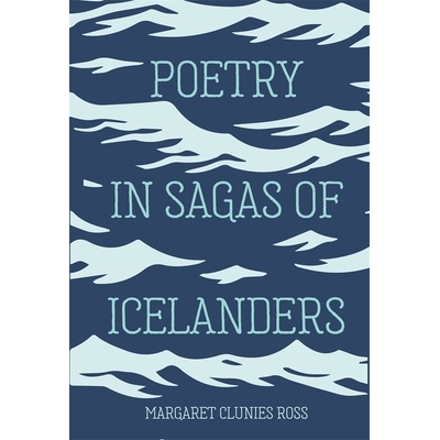 预订 Poetry in Sagas of Icelanders 冰岛人传记中的诗歌: 9781843846390