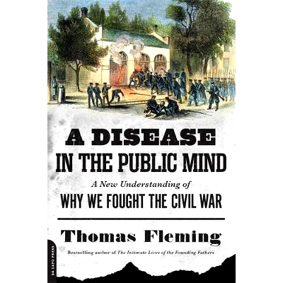 预订 A Disease in the Public Mind: A New Understanding of Why We Fought the Civil War: 9780306822957