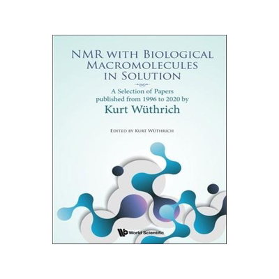 [预订]NMR with Biological Macromolecules in Solution 9789811239137