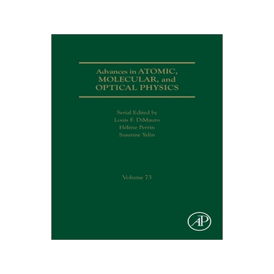 预订 Advances in Atomic, Molecular, and Optical Physics