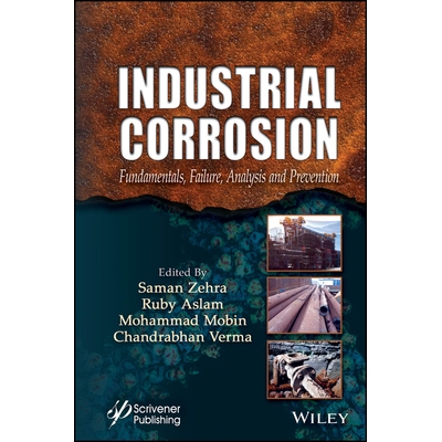 预订 Industrial Corrosion - Fundamentals, Failure, Analysis and Prevention Fundamentals, failure, analysis and preventio