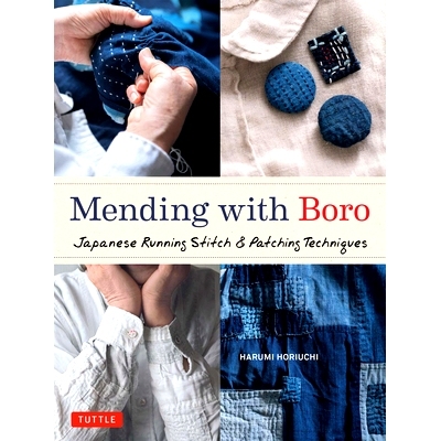 预订 Mending with Boro: Japanese Running Stitch and Patching Techniques 与 Boro 一起修补: 9780804856041