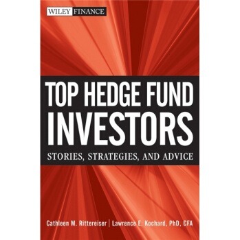 【预售】Top Hedge Fund Investors: Stories, Strategies, And Advice