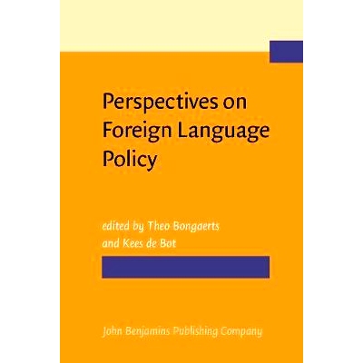 预订 Perspectives on Foreign Language Policy. Studies in honor of Theo van Els.: 9789027221643