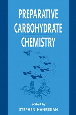 【预订】Preparative Carbohydrate Chemistry