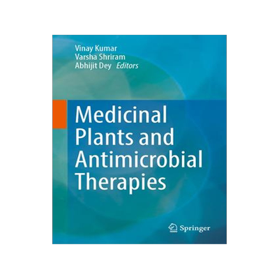 [预订]Medicinal Plants and Antimicrobial Therapies 9789819972609