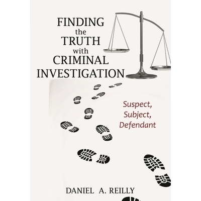 预订 Finding the Truth with Criminal Investigation: Suspect, Subject, Defendant 通过刑事侦查找到*：嫌疑人，主体，被告人: