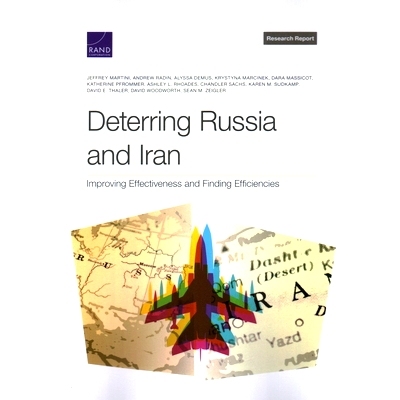 预订 Deterring Russia and Iran: Improving Effectiveness and Finding Efficiencies: 9781977411853