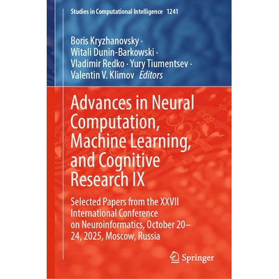 预订 Advances in Neural Computation, Machine Learning, and Cognitive Research IX Selected Papers from the XXVII Internat