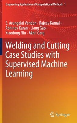 【预订】Welding and Cutting Case Studies with Supervised Machine Learning
