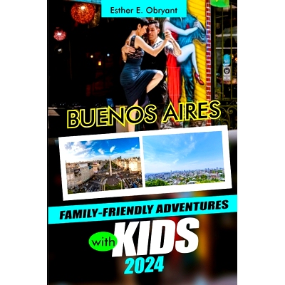 预订 Buenos Aires Family-Friendly Adventures with Kids 2024: Uncover the magic of San Telmo, Plaza de Mayo, and Casa Ros