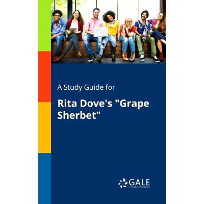 预订 A Study Guide for Rita Dove’s 