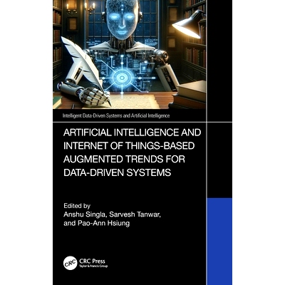 预订 Artificial Intelligence and Internet of Things based Augmented Trends for Data Driven Systems 基于人工智能与物联网