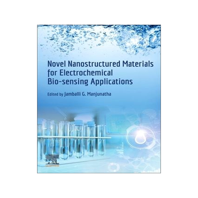 [预订]Novel Nanostructured Materials for Electrochemical Bio-Sensing Applications 9780443153341