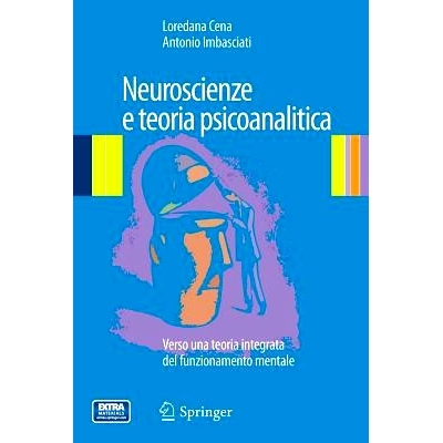 预订 Neuroscienze e teoria psicoanalitica: Verso una teoria integrata del funzionamento mentale 精神分析理论和神经系统科