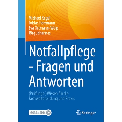 预订 Notfallpflege - Fragen und Antworten, m. 1 Buch, m. 1 E-Book (Prüfungs-)Wissen für die Fachweiterbildung und Prax