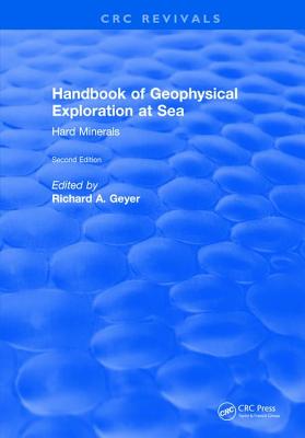 【预订】Handbook of Geophysical Exploration at Sea: 2nd Editions - Hard Minerals