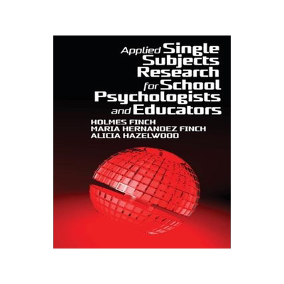 [预订]Applied Single Subjects Research for School Psychologists and Educators 9781648024948
