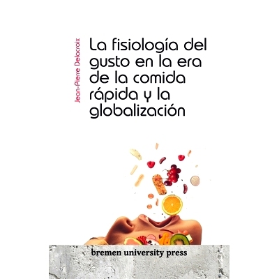 预订 La fisiología del gusto en la era de la comida rápida y la globalización: 9783689043704