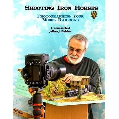 预订 Shooting Iron Horses: Photographing Your Model Railroad: 9781716972911