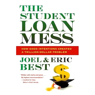 预订 Student Loan Mess: How Good Intentions Created a Trillion-Dollar Problem: 9780520287525