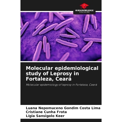 预订 Molecular epidemiological study of Leprosy in Fortaleza, Ceará: 9786207710799