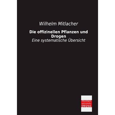 预订 Die Offizinellen Pflanzen Und Drogen: 9783955621452