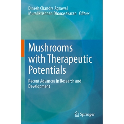 预订 Mushrooms with Therapeutic Potentials Recent Advances in Research and Development 具有治疗潜力的蘑菇：研究与发展的*