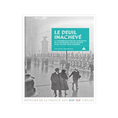 [预订]Le deuil inachevé : la commémoration de l’armistice du 11 novembre 1918 en France dans l’entre 9791035101008