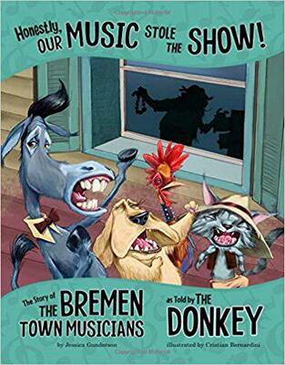 【预售】Honestly, Our Music Stole the Show!: The Story of the Bremen Town Musicians as Told by the Donkey