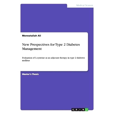 预订 New Prespectives for Type 2 Diabetes Management: Evaluation of L-cysteine as an adjuvant therapy in type 2 diabetes