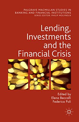 【预订】Lending, Investments and the Financial Crisis