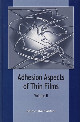 【预订】Adhesion Aspects of Thin Films, volume 2