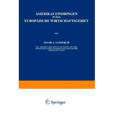 预订 Amerikas Eindringen in Das Europäische Wirtschaftsgebiet: 9783642904882