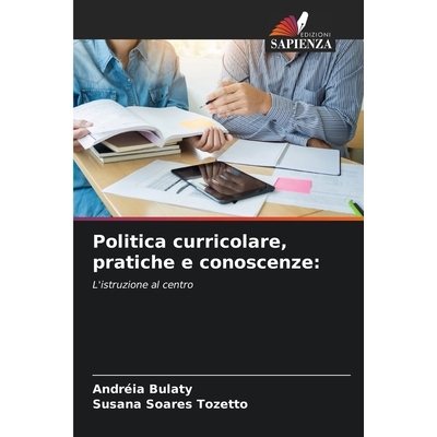 预订 Politica curricolare, pratiche e conoscenze:: L’istruzione al centro. DE: 9786209292477