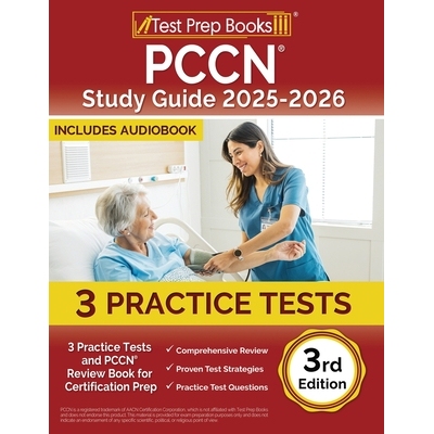 预订 PCCN Study Guide 2025-2026: 3 Practice Tests and PCCN Review Book for Certification Prep [3rd Edition] 978163775244