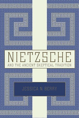 【预订】Nietzsche and the Ancient Skeptical Tradition